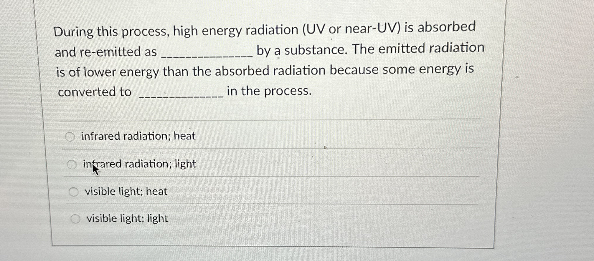 High Quality SOLUTION During this process, high energy radiation (UV or | Chegg.com