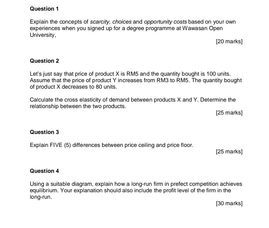 Solved Question 1 Explain the concepts of scarcity, choices | Chegg.com