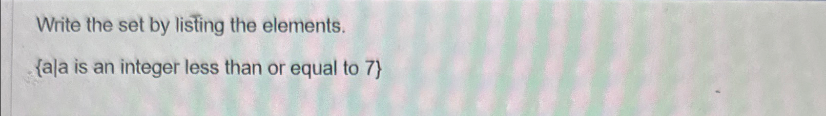 Solved Write the set by listing the elements. ﻿is an integer | Chegg.com