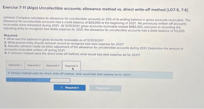 Solved Exercise 7-11 (Algo) Uncollectible accounts; | Chegg.com Solved Exercise 7-11 (Algo) Uncollectible accounts; | Chegg.com