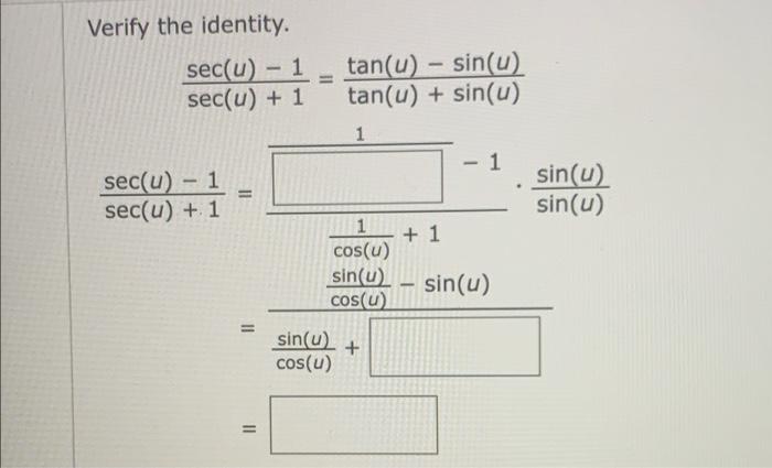 Solved Verify the identity. sec(u) - 1 sec(u) + 1 - tan(u) - | Chegg.com