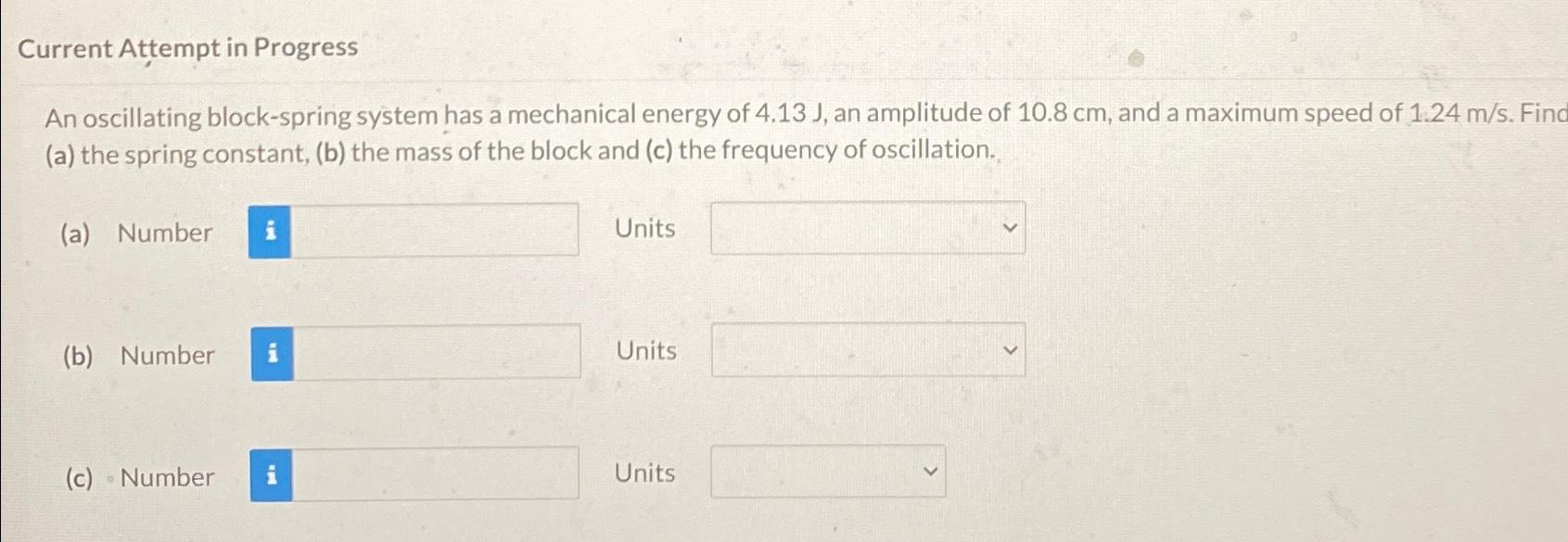 Solved Current Attempt in ProgressAn oscillating | Chegg.com