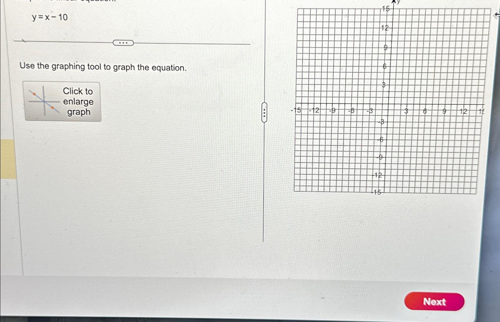 Solved y=x-10Use the graphing tool to graph the equation. | Chegg.com