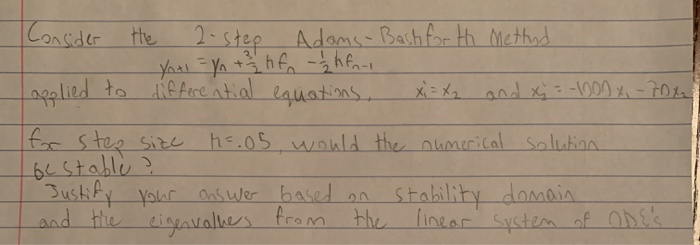 Solved Consider the 2-steg Adams-Bashforth Method yot = yn + | Chegg.com