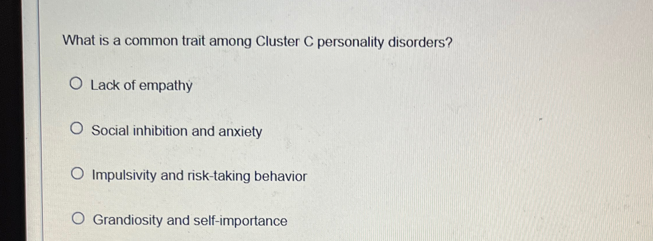 Solved What is a common trait among Cluster C ﻿personality | Chegg.com
