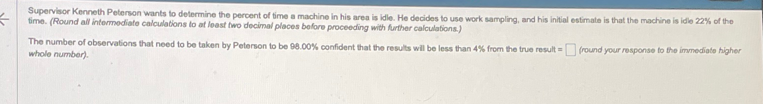 Solved Supervisor Kenneth Peterson wants to determine the | Chegg.com