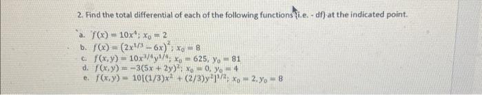 Solved 2. Find the total differential of each of the | Chegg.com