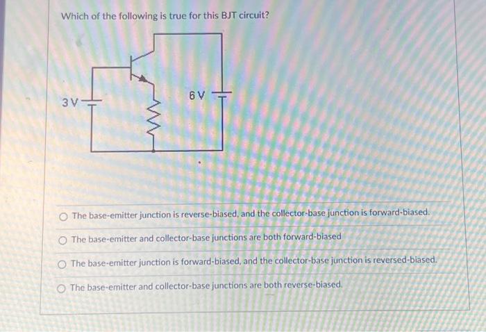 Solved Which of the following is true for this BJT circuit? | Chegg.com