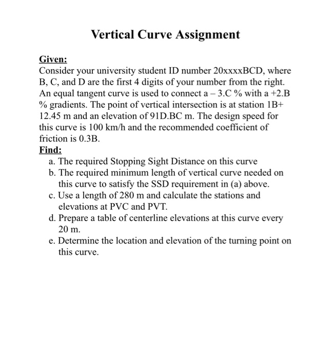 Solved Vertical Curve Assignment Given: Consider your | Chegg.com