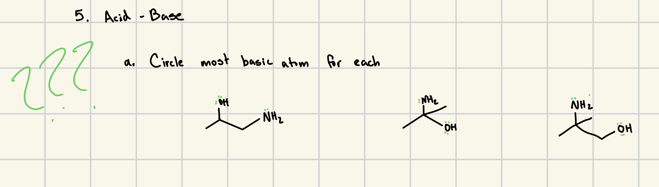 Solved Acid-Basea. ﻿Circle most basic atom for each compount | Chegg.com