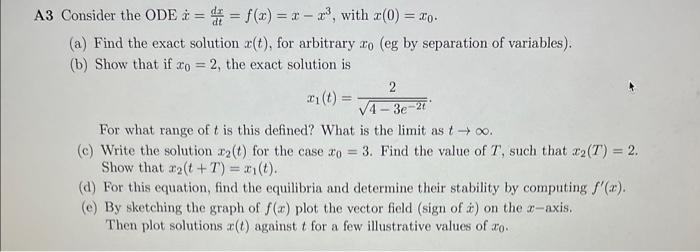 Solved Consider the ODE x˙=dtdx=f(x)=x−x3, with x(0)=x0. (a) | Chegg.com