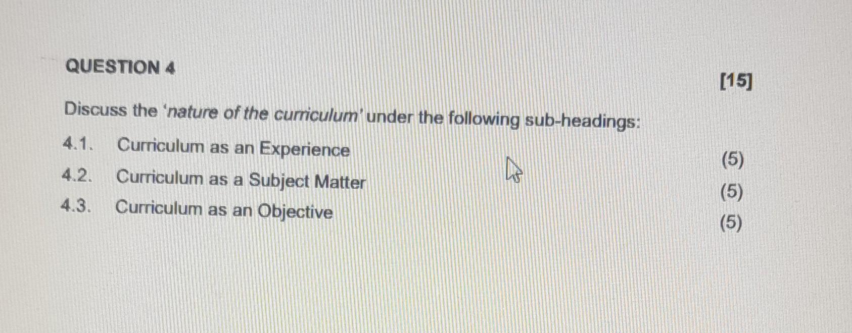 Solved QUESTION 4 [15] Discuss the 'nature of the | Chegg.com