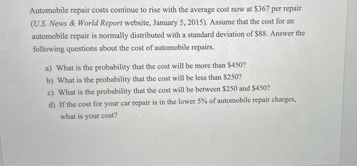 Solved Automobile repair costs continue to rise with the | Chegg.com