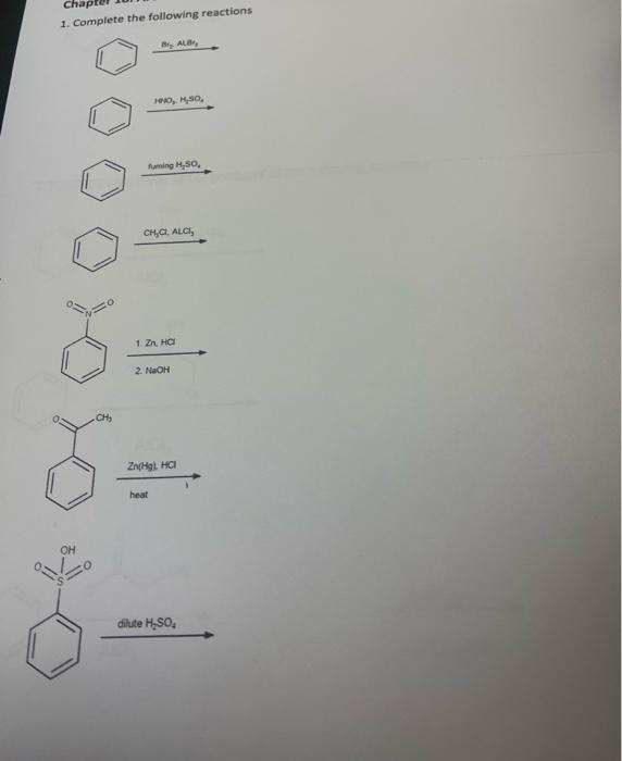 Solved 1. Complete the following reactions fuming H2SO4 | Chegg.com