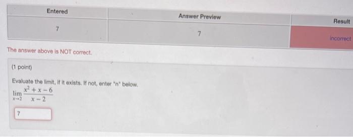 Solved The answer above is NOT correct. (1 point) Evaluate | Chegg.com
