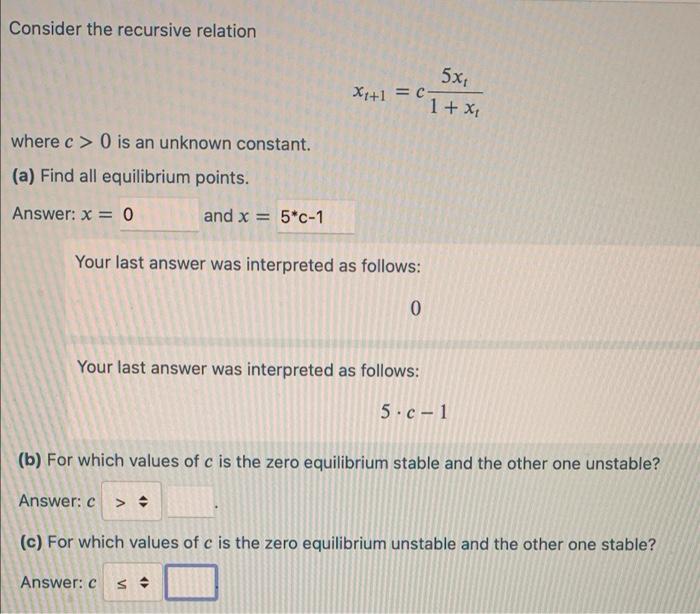Solved Consider the recursive relation X1+1 = C – 5x: 1 + x | Chegg.com