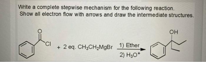 Solved Write a complete stepwise mechanism for the following | Chegg.com