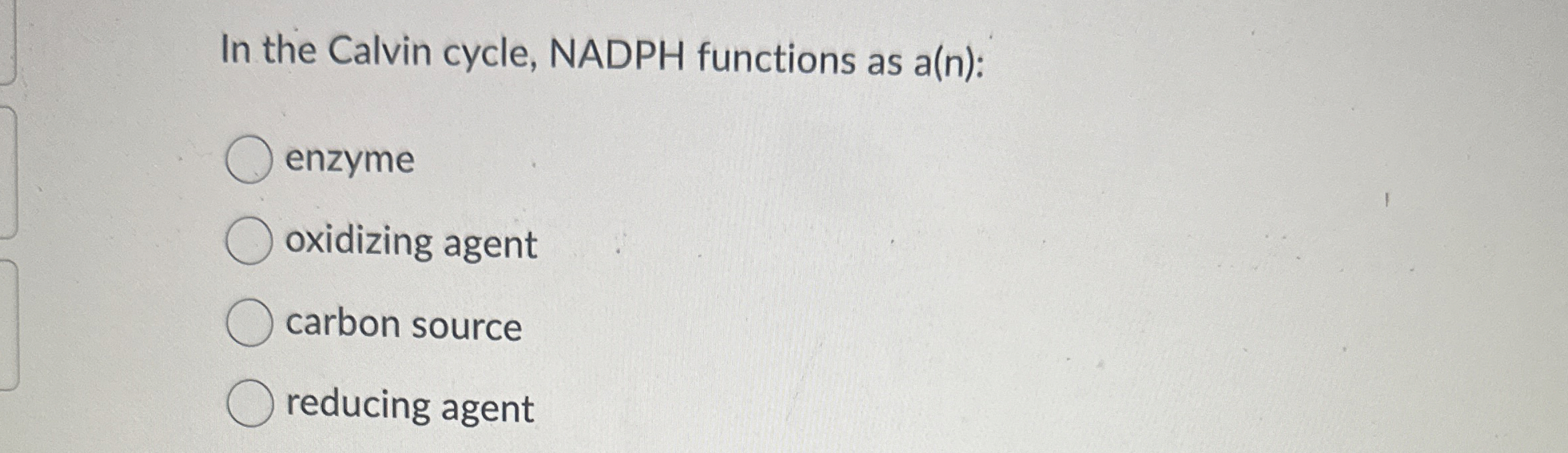 Solved In the Calvin cycle, NADPH functions as | Chegg.com