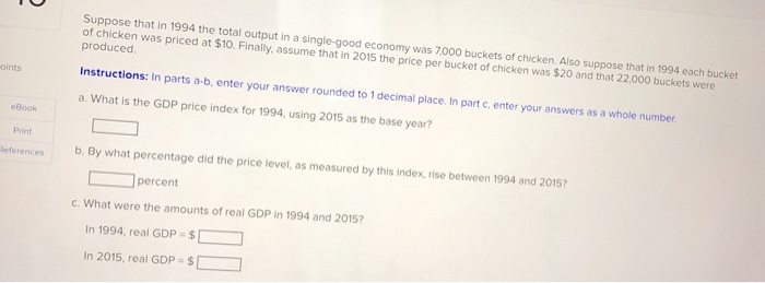 Solved Suppose that in 1994 the total output in a | Chegg.com