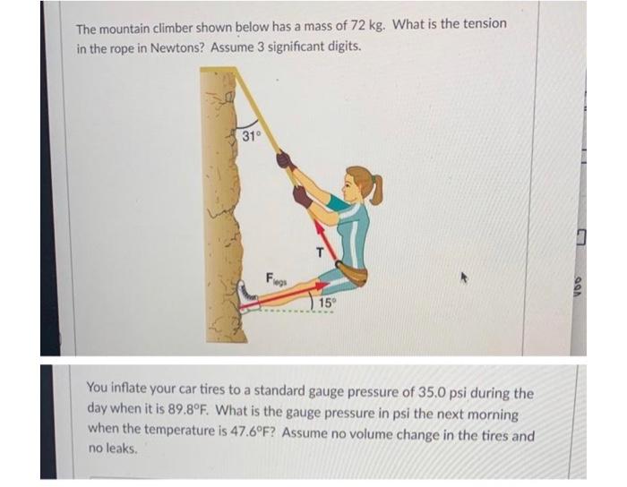 Solved The mountain climber shown below has a mass of 72 kg. | Chegg.com