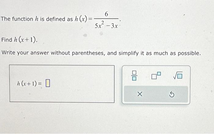 Solved The function h is defined as h(x) = 6 5x²-3x- Find h | Chegg.com