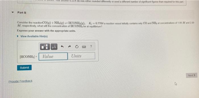 Solved Consider the reaction CO(g) + NH3(g) ≈ HCONH2(g), Kc | Chegg.com