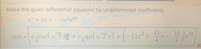 Solved Solve the given differential equation by undetermined | Chegg.com