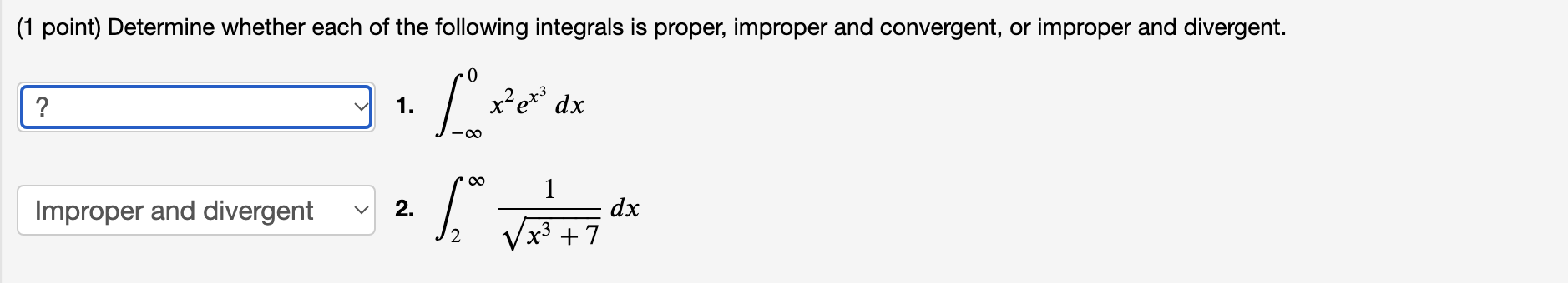 Solved (1 ﻿point) ﻿Determine whether each of the following | Chegg.com