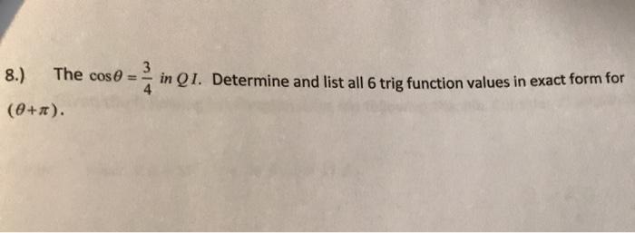 Solved 3 8.) The cose in QI. Determine and list all 6 trig | Chegg.com