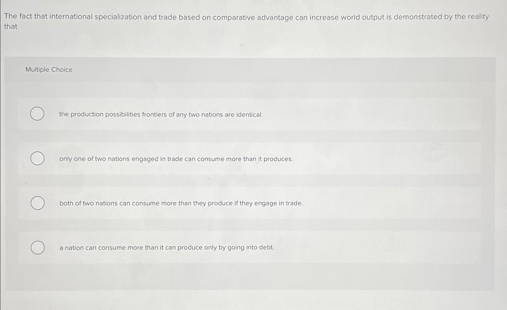 Solved The fact that international specialization and trade | Chegg.com
