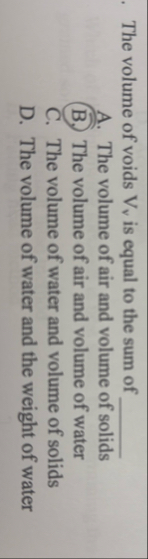 Solved The volume of voids Vv ﻿is equal to the sum of q,A. | Chegg.com