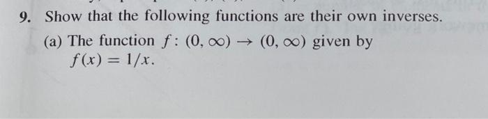 Solved 9. Show that the following functions are their own | Chegg.com