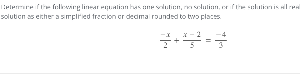 Solved Determine if the following linear equation has one | Chegg.com