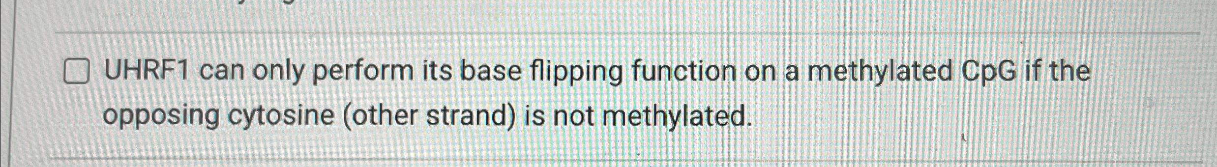 Solved UHRF1 ﻿can only perform its base flipping function on | Chegg.com