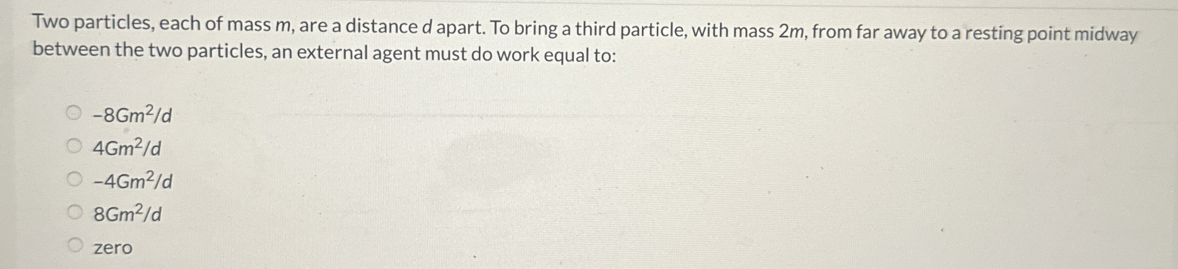 Solved Two particles, each of mass m, ﻿are a distance d | Chegg.com