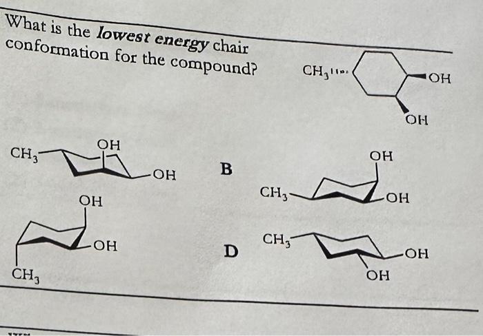 Solved What is the lowest energy chair conformation for the | Chegg.com