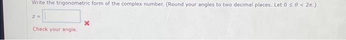 Solved Consider the following complex number. Plot the | Chegg.com