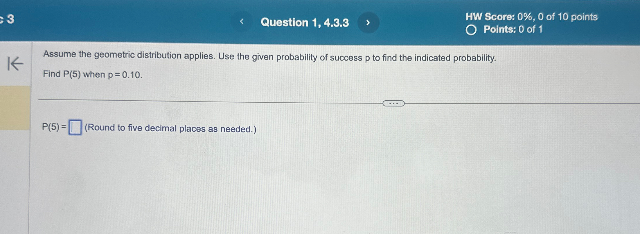 Solved Question 1, 4.3.3HW Score: 0%,0 ﻿of 10 ﻿pointsPoints: | Chegg.com