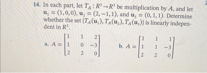 Solved 4. In each part, let TA:R3→R3 be multiplication by A, | Chegg.com
