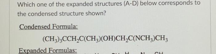Solved Which one of the expanded structures (A-D) below | Chegg.com