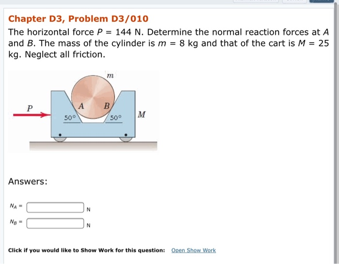 Solved Chapter D3, Problem D3/010 The horizontal force P = | Chegg.com