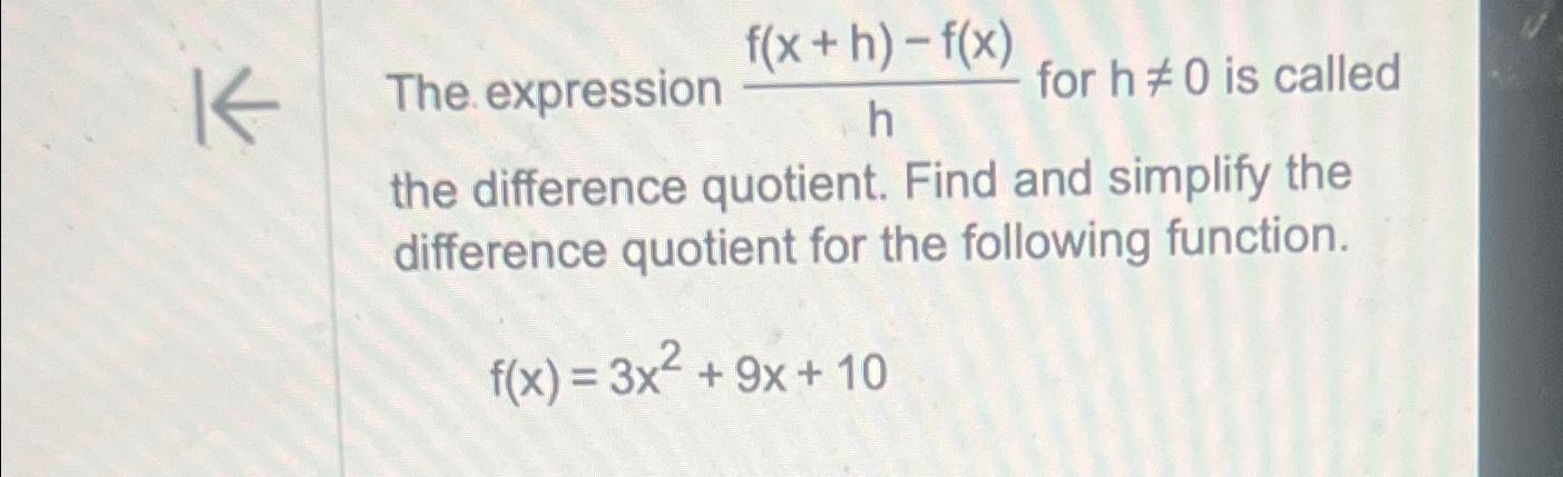 Solved The expression f(x+h)-f(x)h ﻿for h≠0 ﻿Find and | Chegg.com