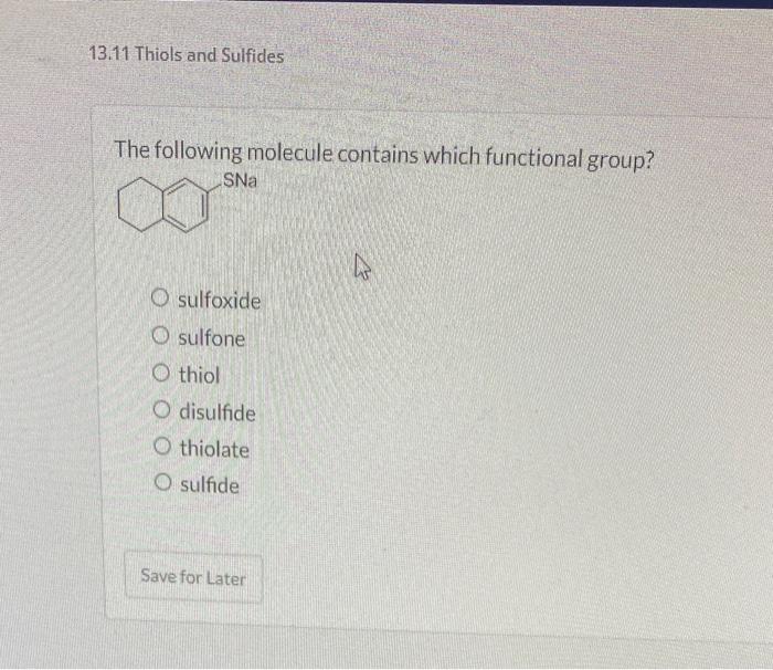 Solved 13.11 Thiols and Sulfides The following molecule | Chegg.com