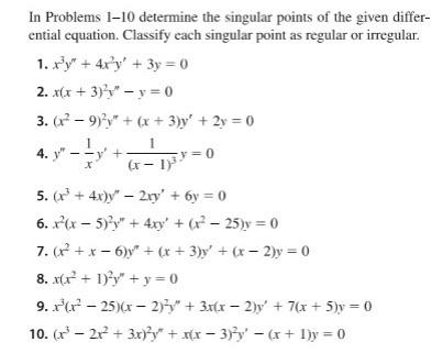 Solved In Problems 1−10 determine the singular points of the | Chegg.com