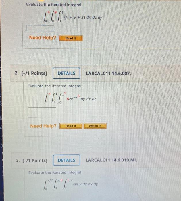 Solved Evaluate the iterated integral. | Chegg.com Solved Evaluate the iterated integral. | Chegg.com