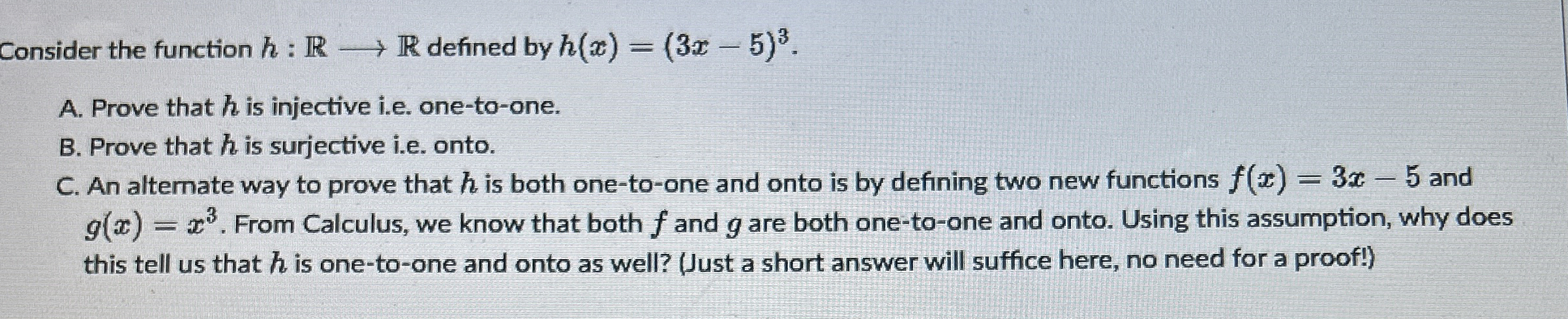 Solved Consider the function h:RlongrightarrowR defined by | Chegg.com
