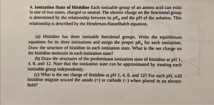 Solved 4. Ionization State of Histidine Each ionizable group | Chegg.com