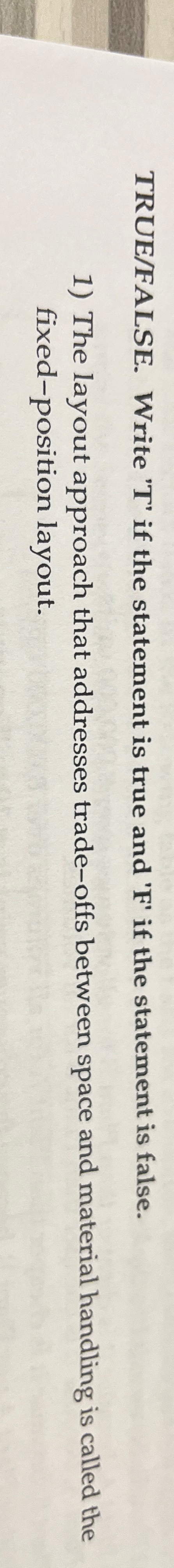Solved TRUE/FALSE. ﻿Write ' T ' ﻿if the statement is true | Chegg.com