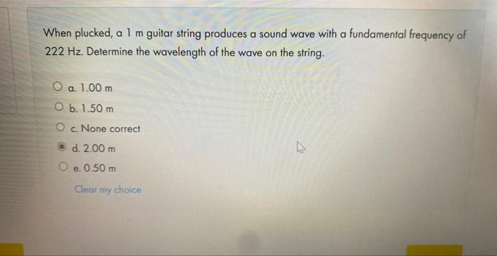Solved When plucked, a 1 m guitar string produces a sound | Chegg.com
