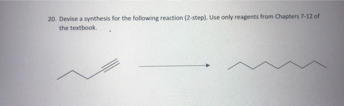 Solved 20. Devise a synthesis for the following reaction | Chegg.com